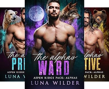 Aspen Ridge Pack: The Alphas